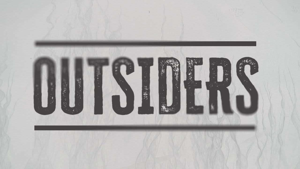 Outsiders, Part 2: More than Enough - YouTube