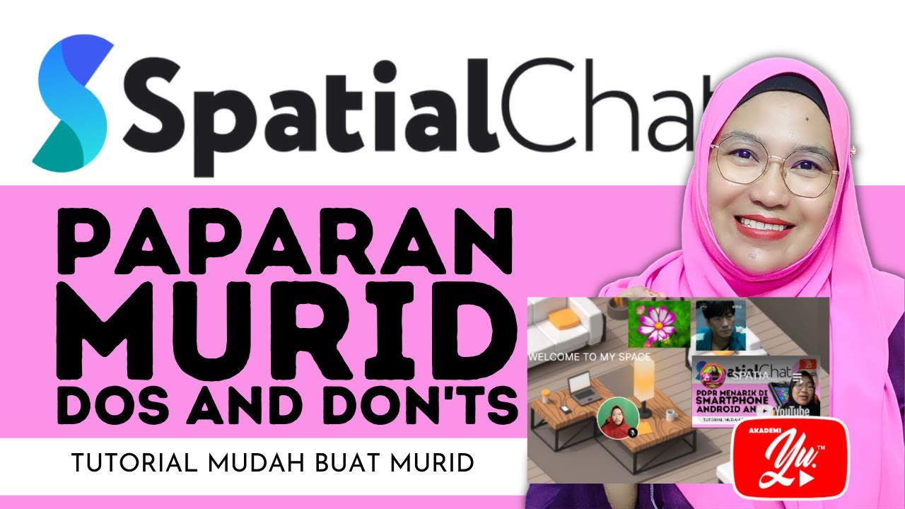 SPATIALCHAT | PAPARAN MURID DOS & DON,TS | In-person virtual meetings - SpatialChat - YouTube