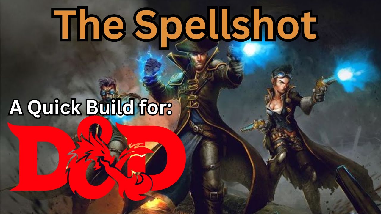 The Spellshot, creating an arcane gunslinger in Dungeons and Dragons ...