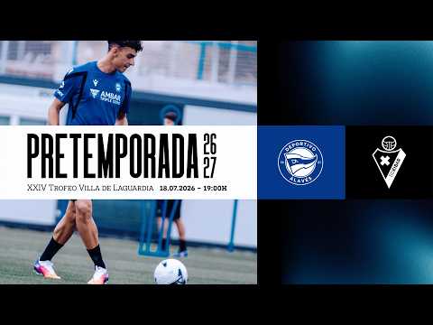 AMISTOSO | Deportivo Alavés vs SD Eibar