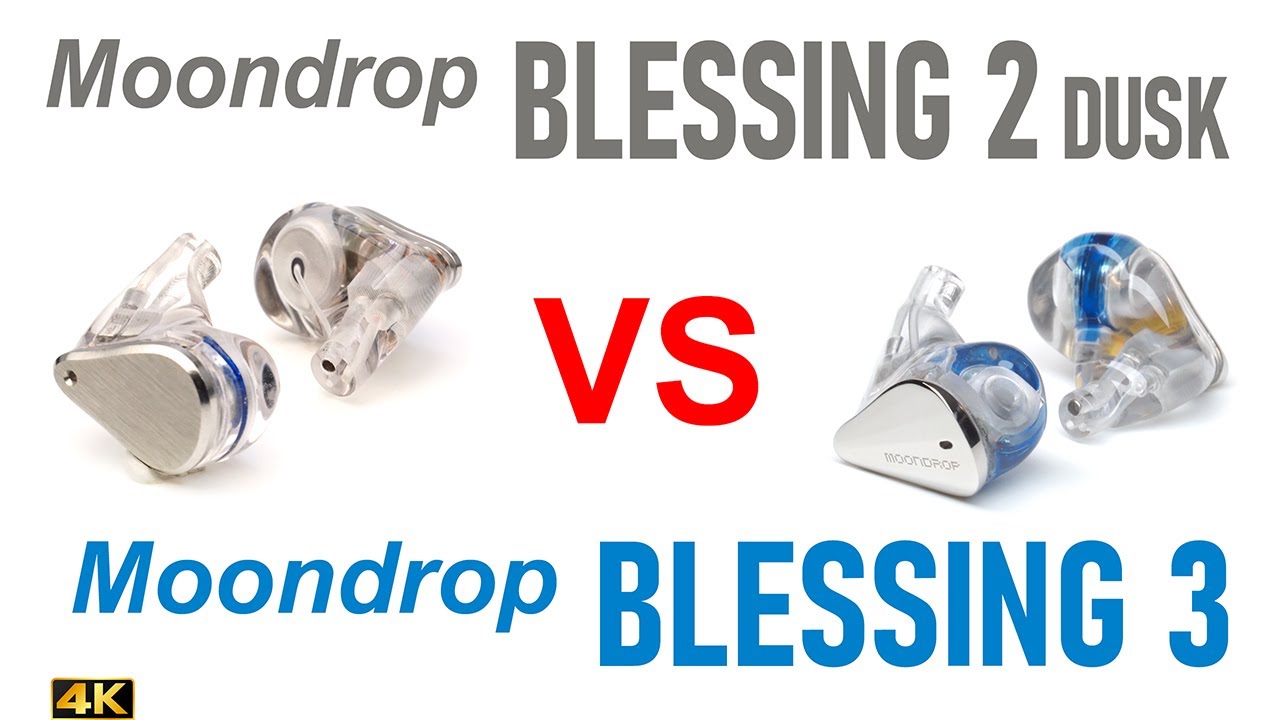 Moondrop Blessing 2 Dusk vs Moondrop Blessing 3 - - IEM sound ...