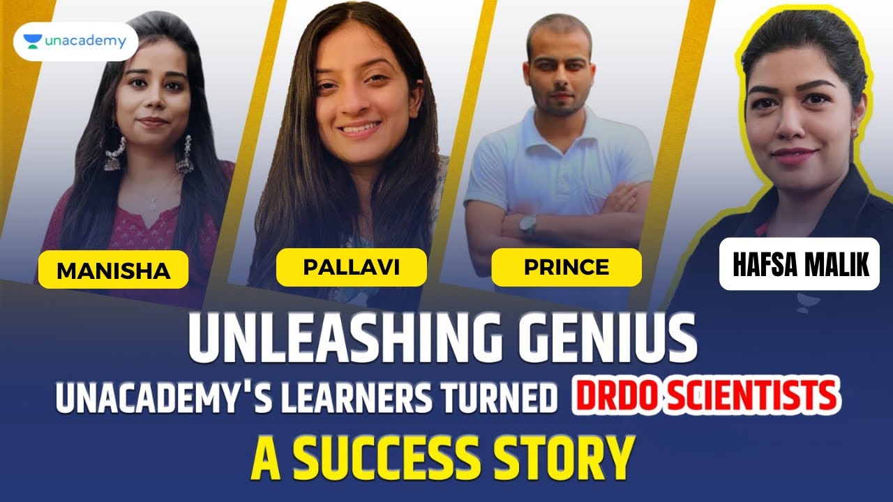 Unleashing Genius: Unacademy's Learners turned DRDO Scientists | A ...