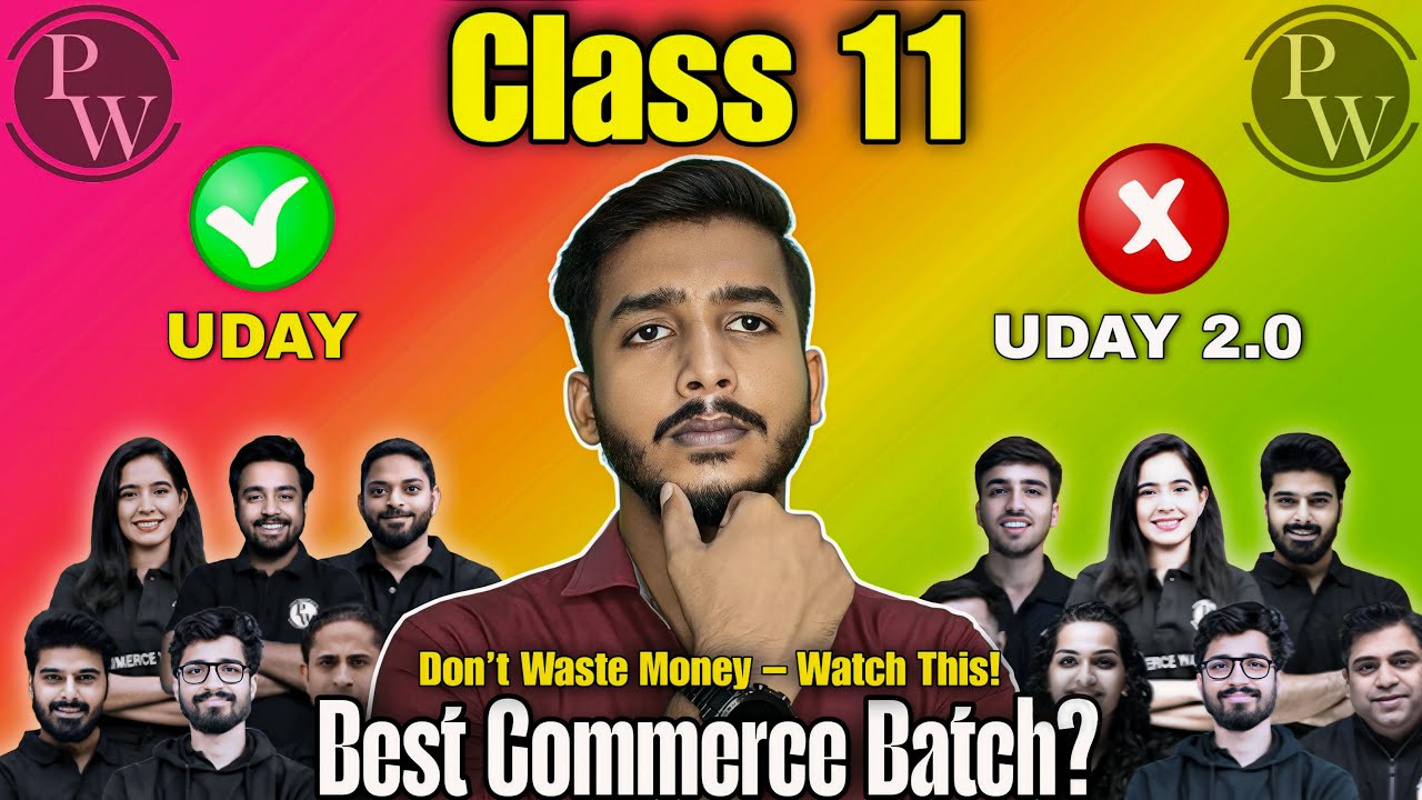 Uday vs Uday 2.0 | PW Class 11 Commerce Batch Comparison | Which is ...