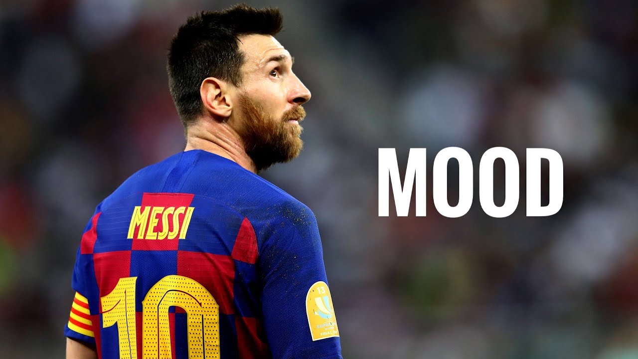 Lionel Messi - Mood - Best Skills & Goals 2020 - HD - YouTube