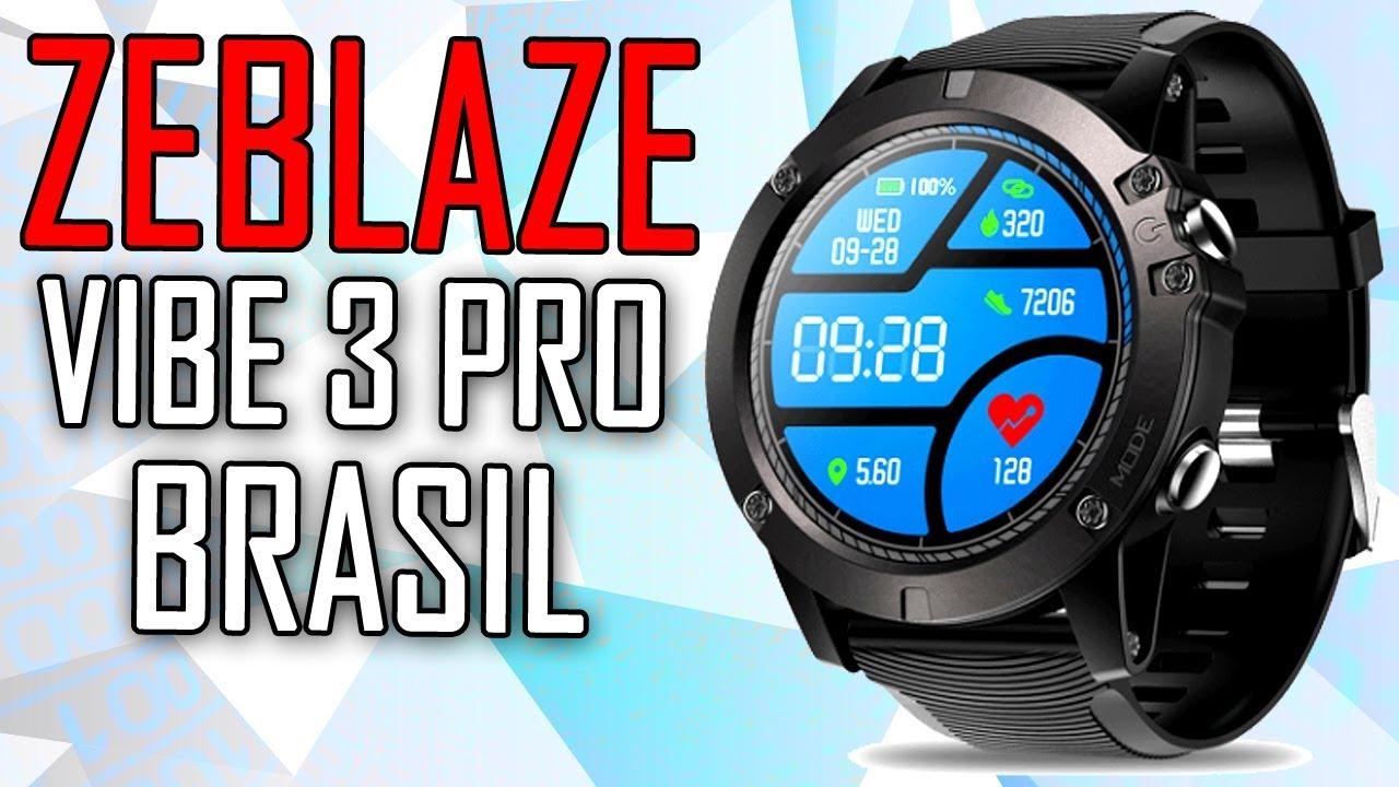 Zeblaze VIBE 3 PRO Brasil, Melhor que Mi Band 3 ??? Tela Touch Screen ...