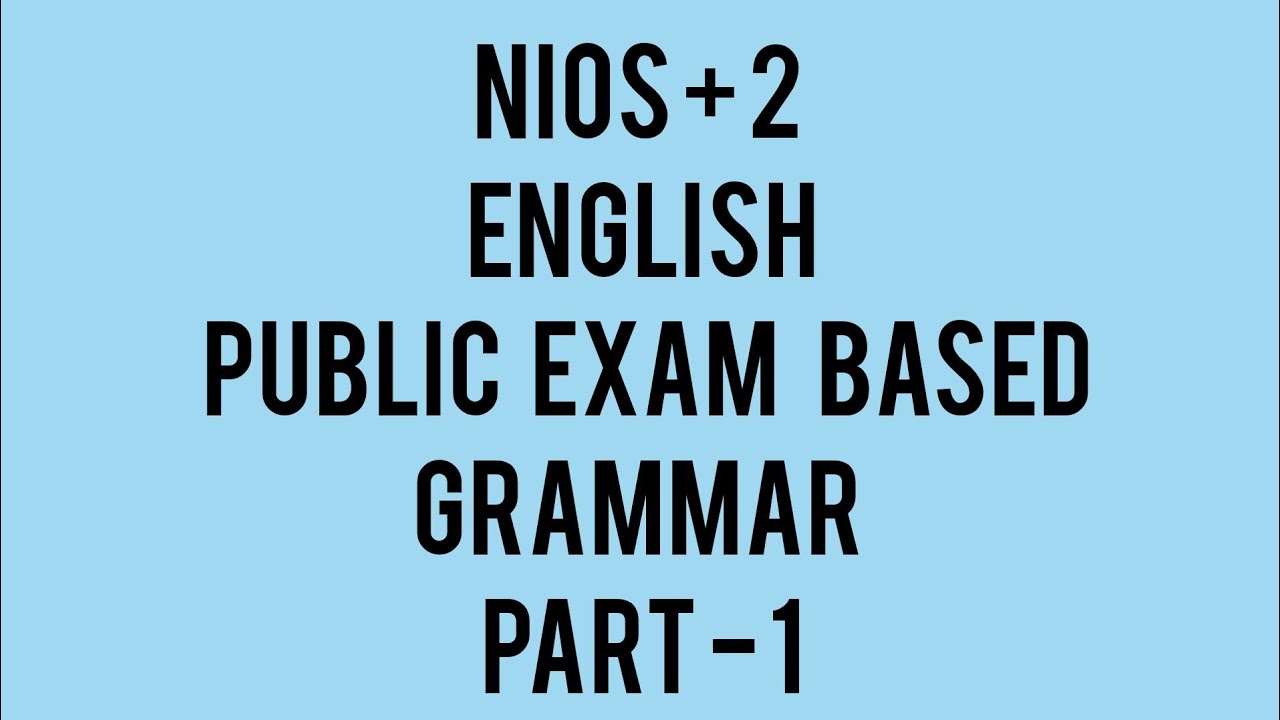 NIOS + 2 English / Grammar / Part 1 - YouTube