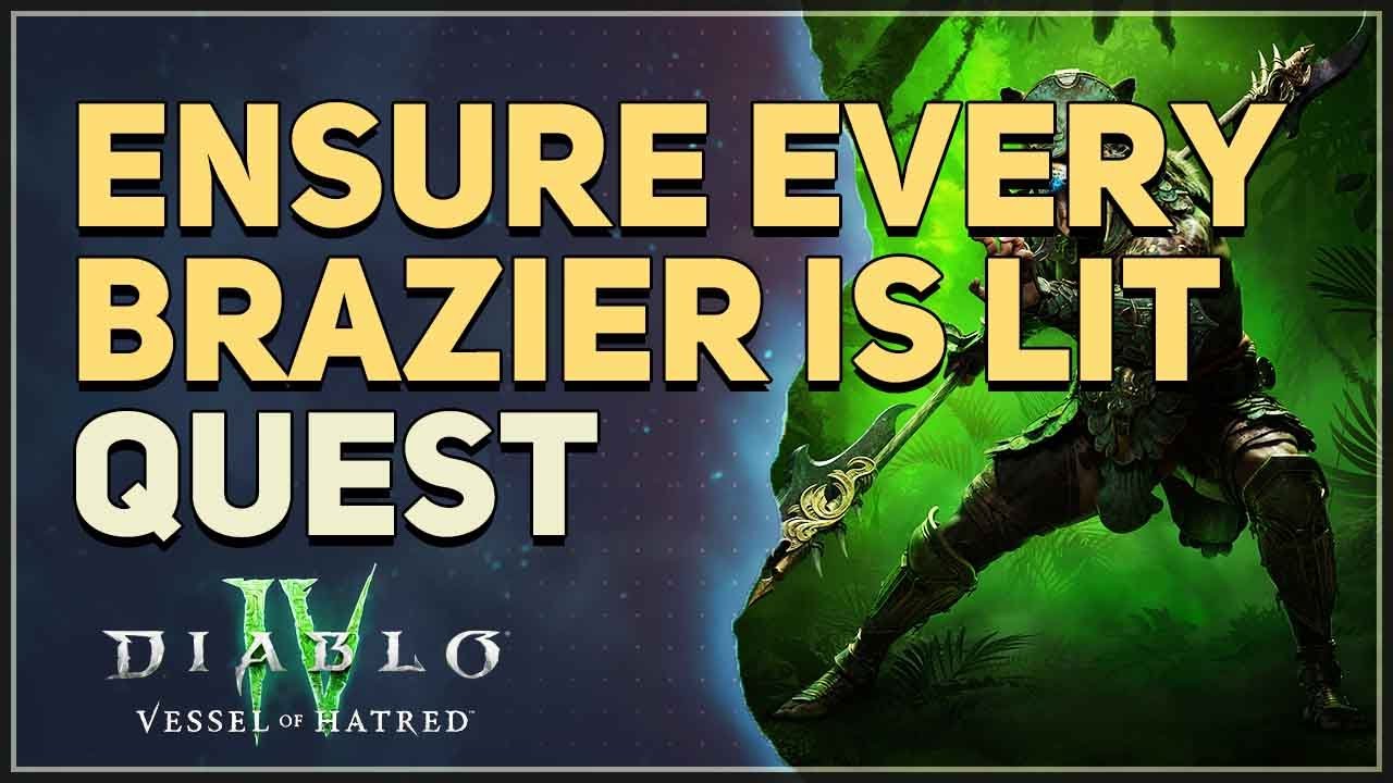 Ensure every brazier is lit Diablo 4 - YouTube
