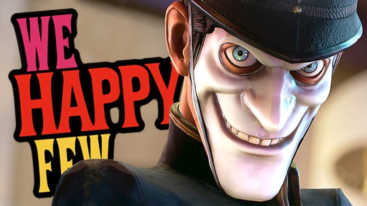 We Happy Few ПЕРЕОДЕЛСЯ И СТАЛ СВОИМ - YouTube