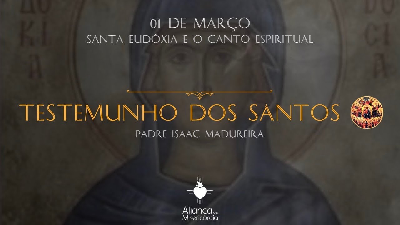Santa Eudóxia |Buscando a verdadeira fonte conseguimos também ...