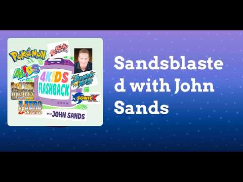 Ep 63: 4Kids Flashback: John Sands: Anime Podcast Abt History of ...