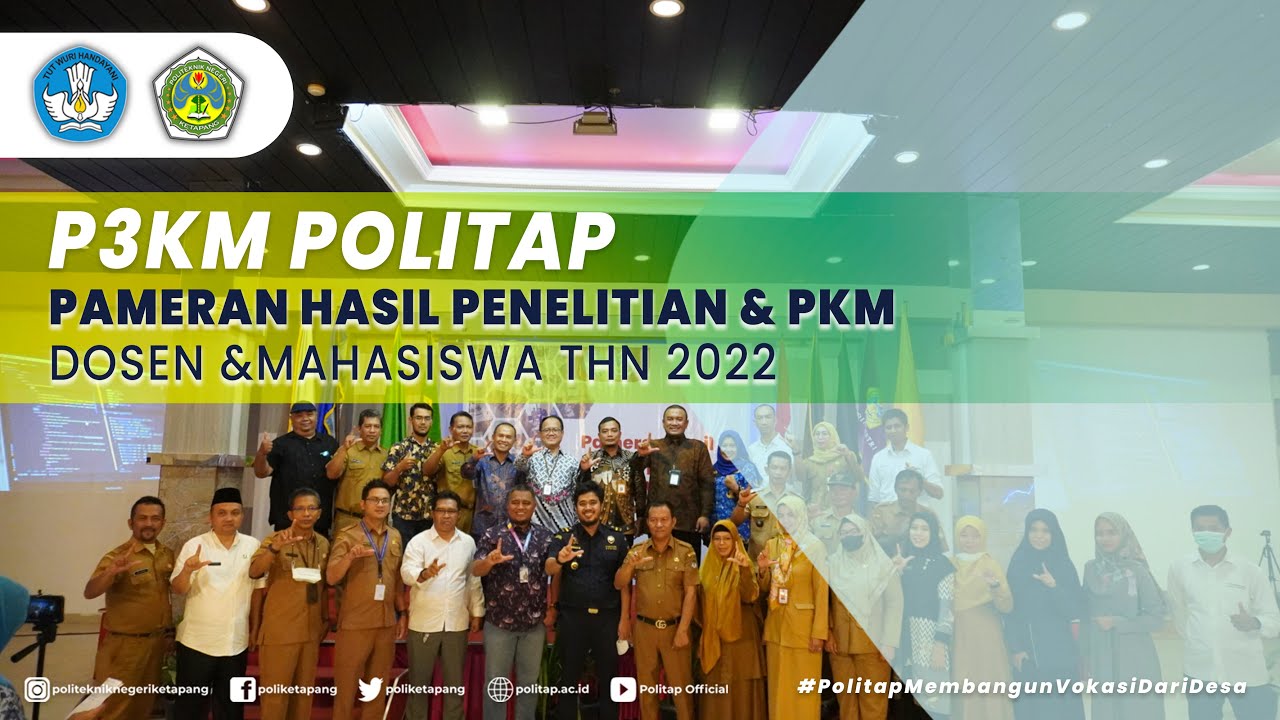 P3KM POLITAP Gelar Pameran Produk Hasil Penelitian dan PKM Tahun 2022 ...