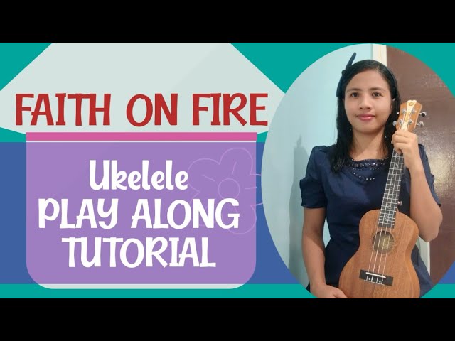 Fire On Fire Ukulele Hướng Dẫn Chơi Bài Hát Đỉnh Cùng Tiếng Ukulele