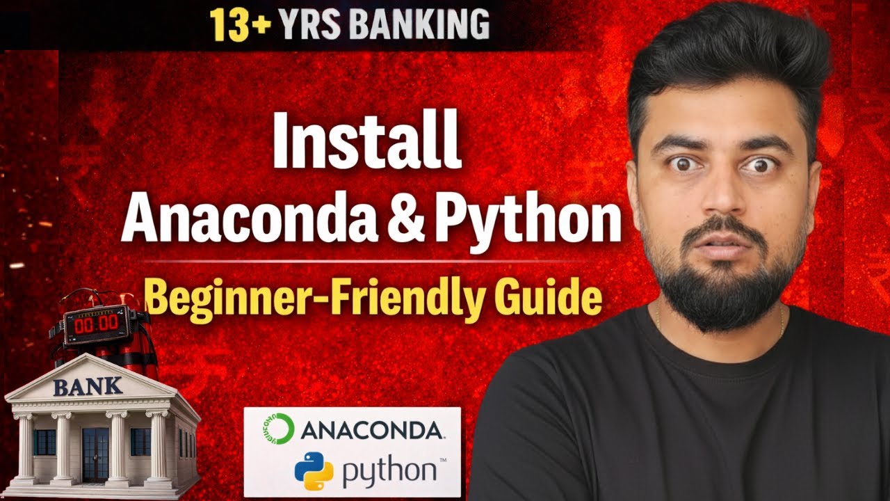 06.Install Anaconda & Python: Beginner-Friendly Guide! - YouTube