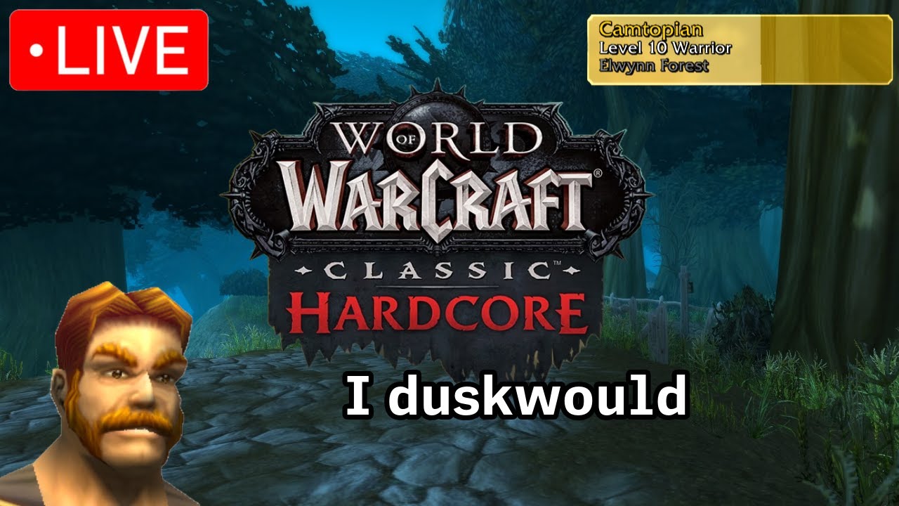 getting down in duskwood - wow classic hc - YouTube