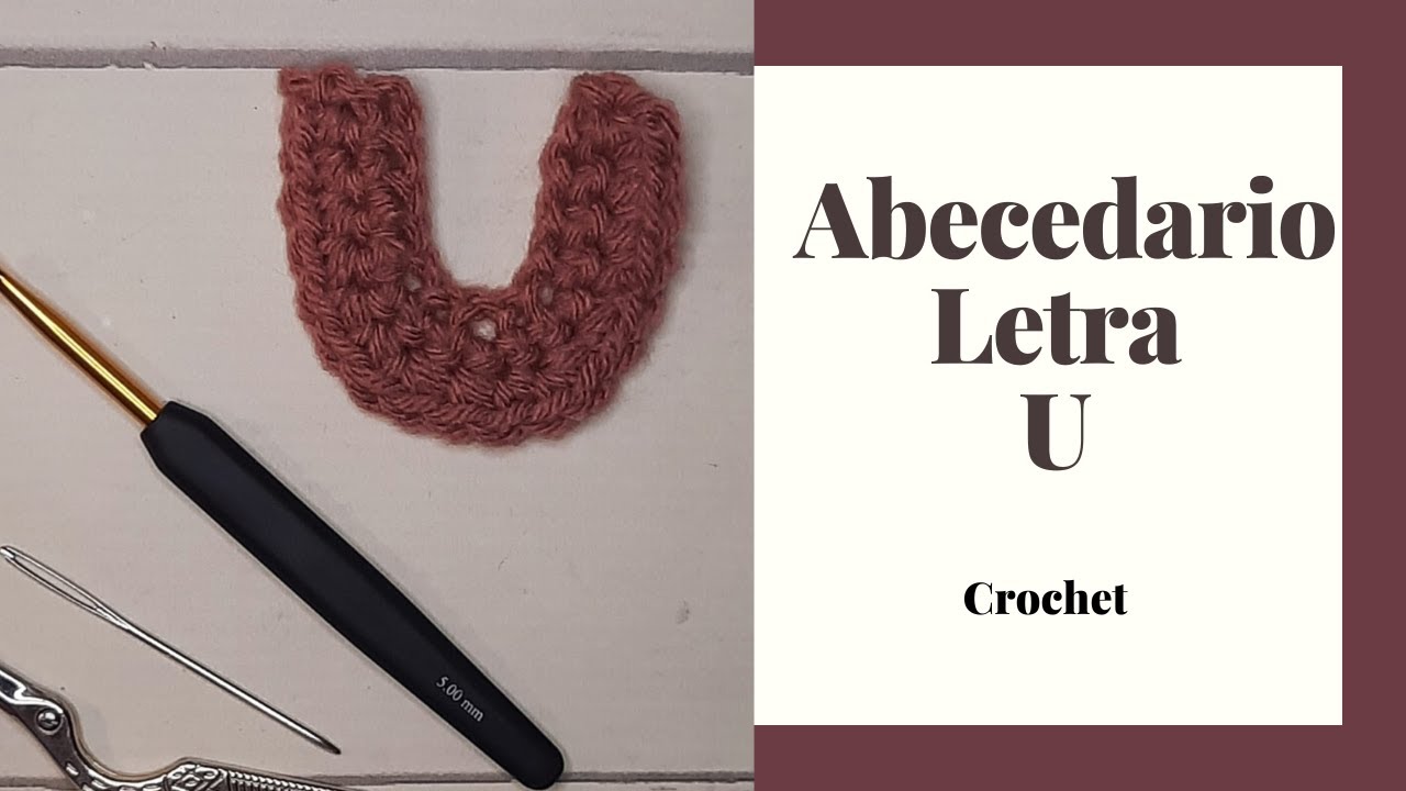 COMO tejer FACIL la letra U a CROCHET - YouTube