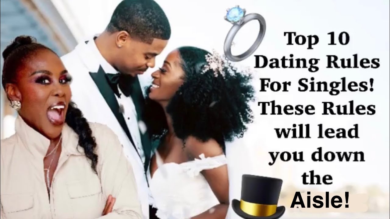💍 MY TOP 10 RULES TO FOLLOW WHEN DATING! A SURE GUARANTEE TO FINDING ...