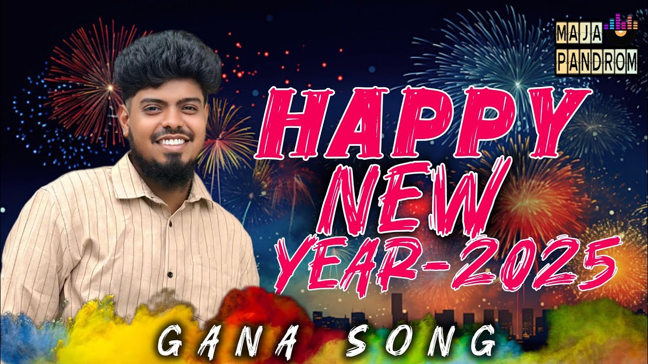 Happy New Year ll Gana Song ll Maduravoyal Gana Appu 4k Video Maja ...