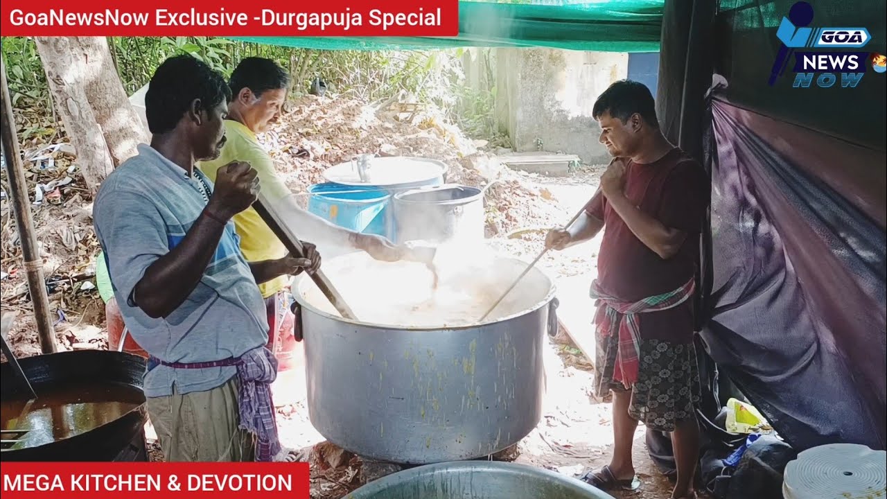 VASCO'S BIGGEST MEGA KITCHEN DURING DURGA PUJA & DEVOTIONS ! # ...