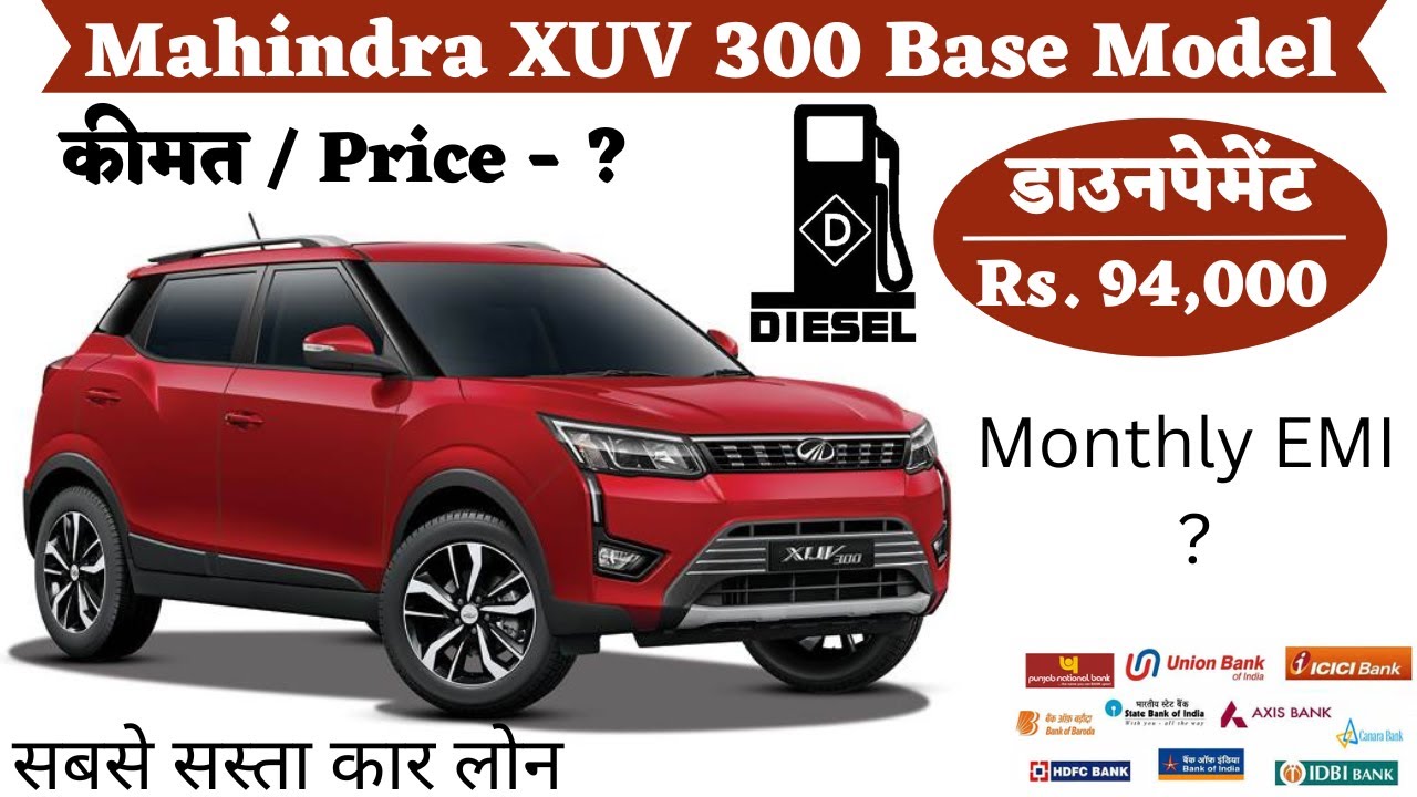 Mahindra XUV 300 Base Model On Road Price | Downpayment & EMI | Top ...