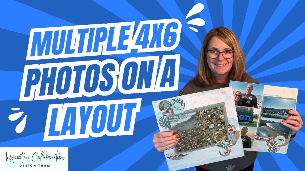 Multiple 4x6 Photos on a Layout - YouTube