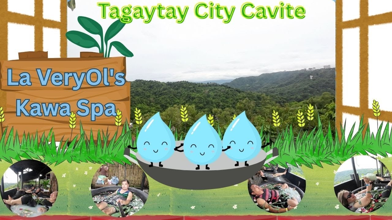 La VeryOl's Kawa Spa Tagaytay City Cavite - YouTube