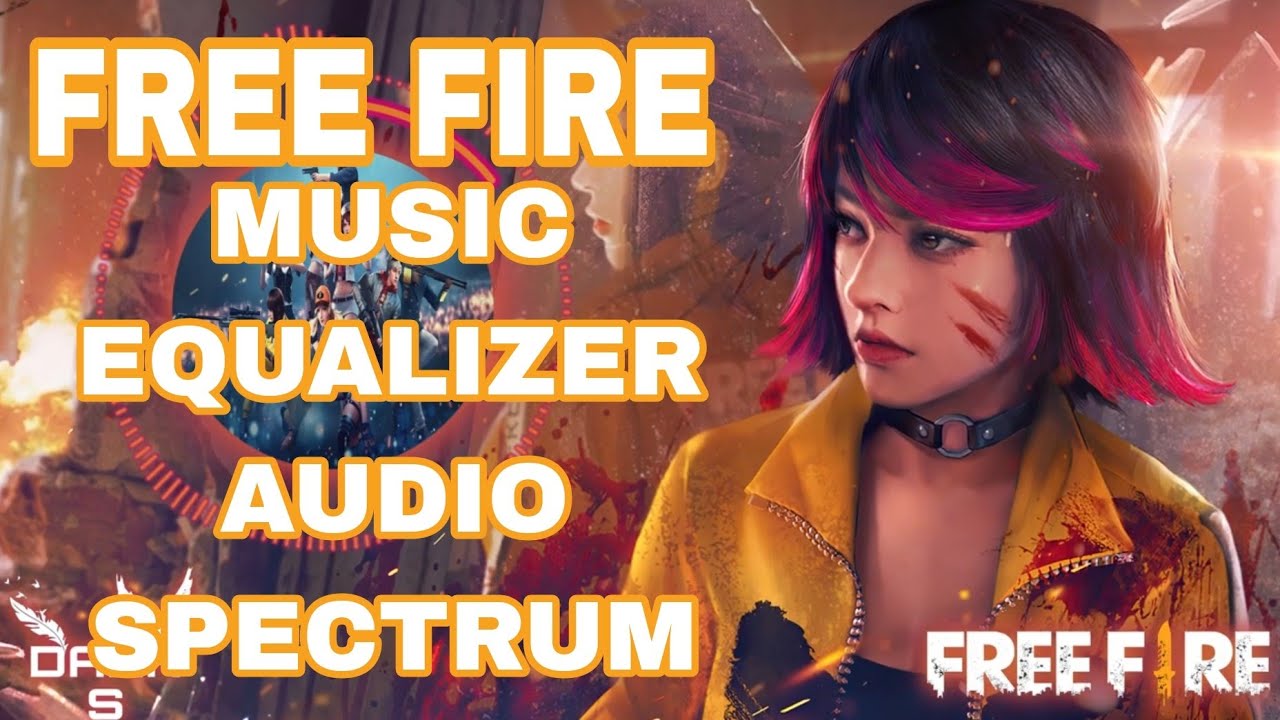 free fire music equalizer audio spectrum - YouTube