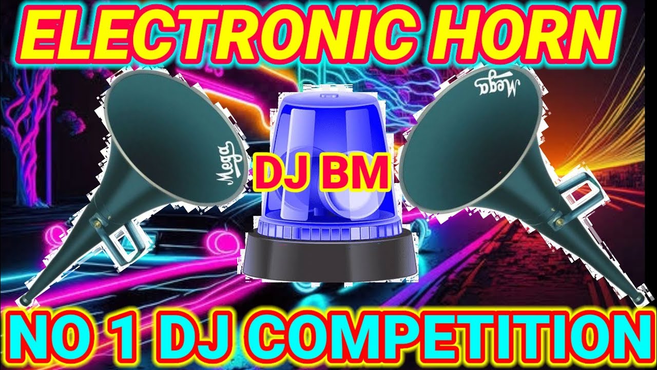 Best Dj Competition horn//2023 NEW Competition dj Horn/Dj Bm - YouTube