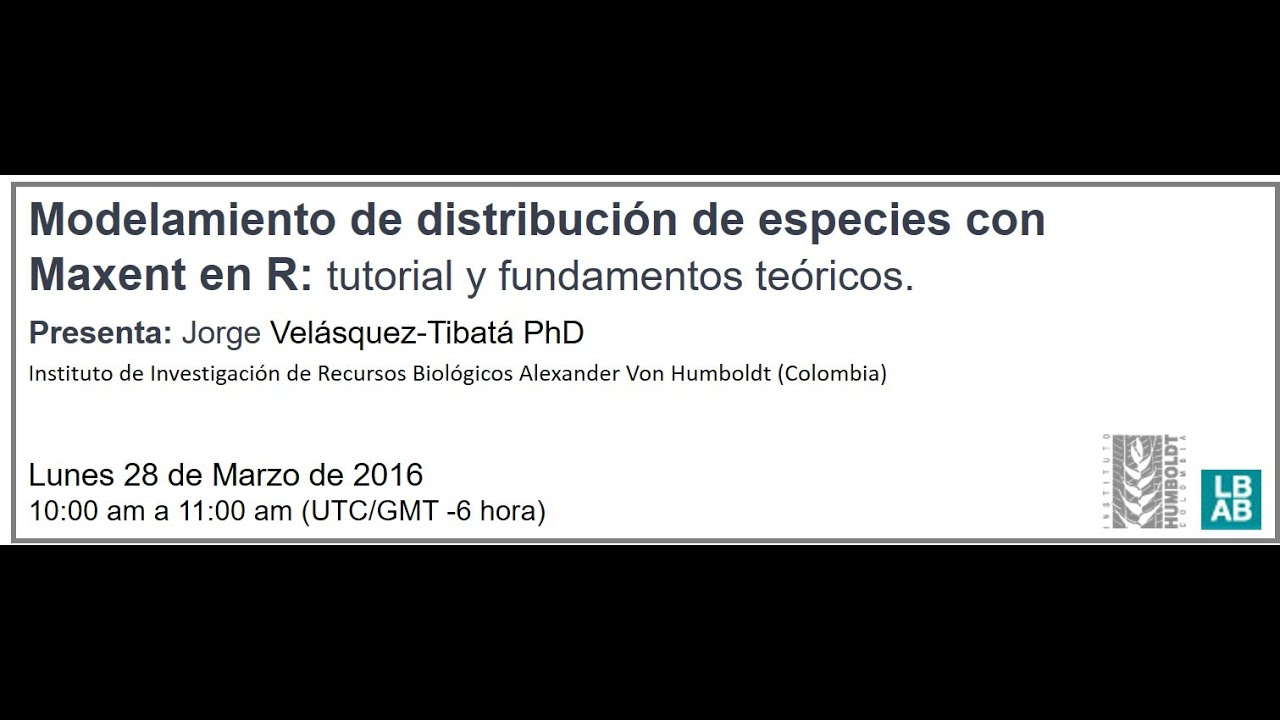 Hangout 5: Parte I Modelamiento de distribución de especies con Maxent ...