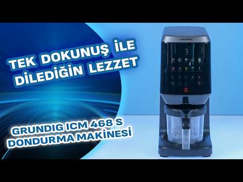 TEK DOKUNUŞ İLE DİLEDİĞİN LEZZET! Grundig ICM 468 S Dondurma Makinesi İnceleme