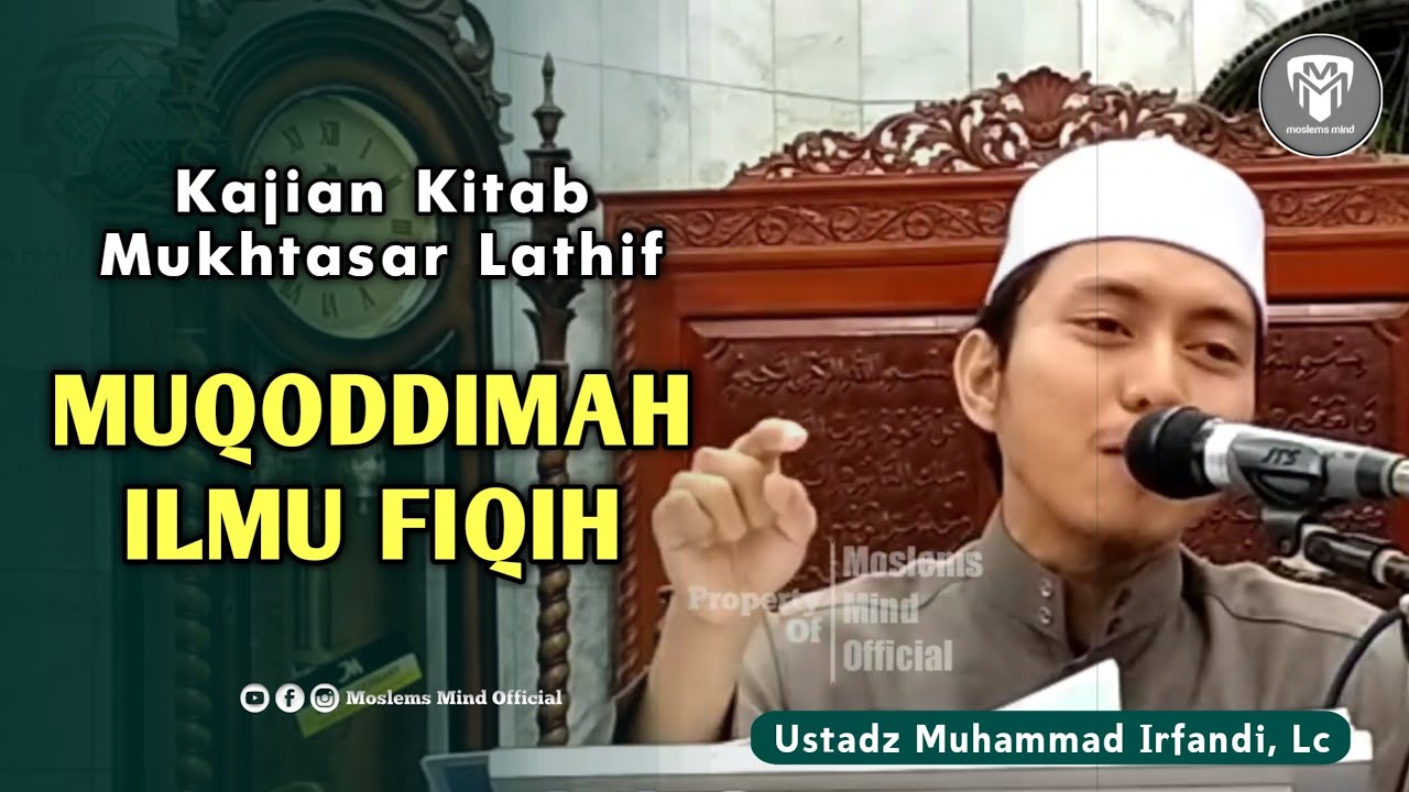 Kajian Kitab "Mukhtashar Lathif" Tema:Muqaddimah Ilmu Fiqih|| Ust.Muhammad Irfandi Lc (Alumni ...