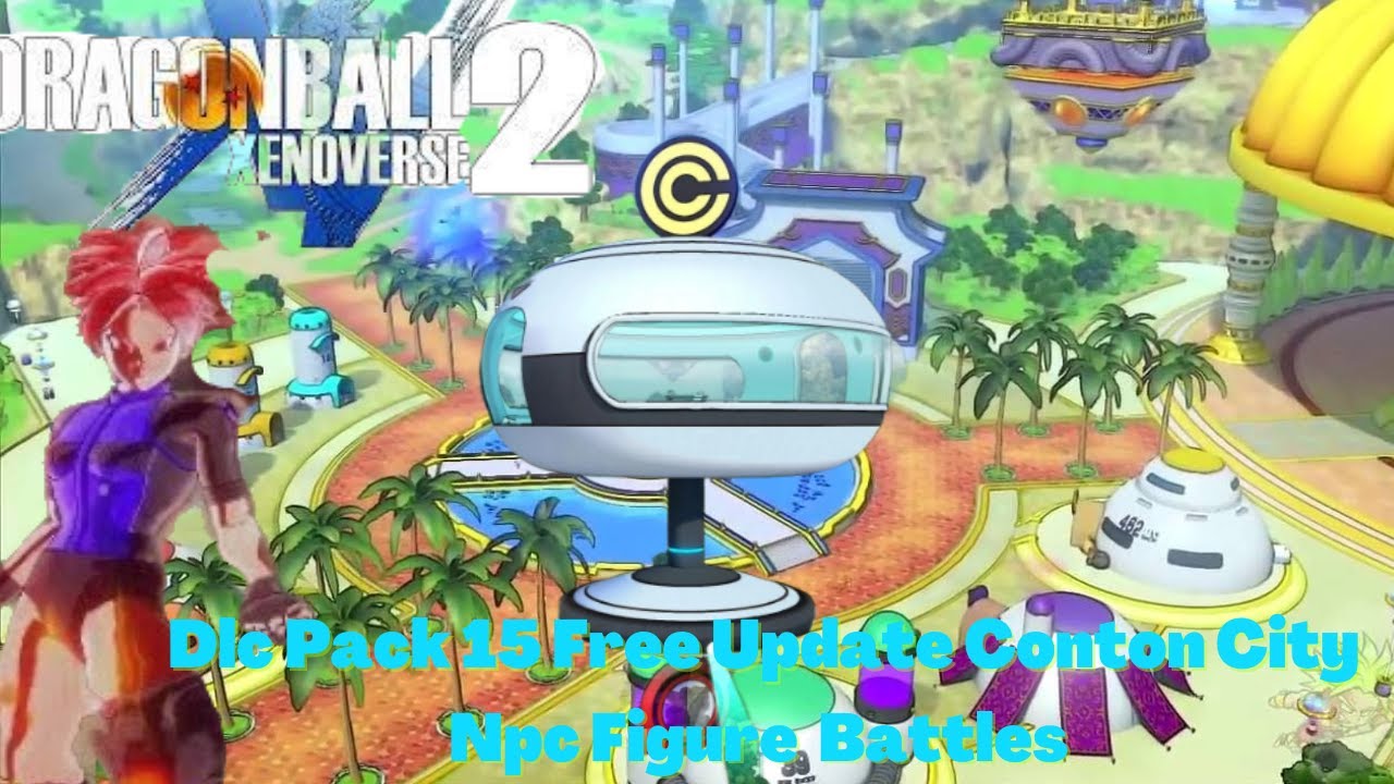DBXV2 Dlc Pack 15 Free Update Conton City Npc Figure Battles - YouTube