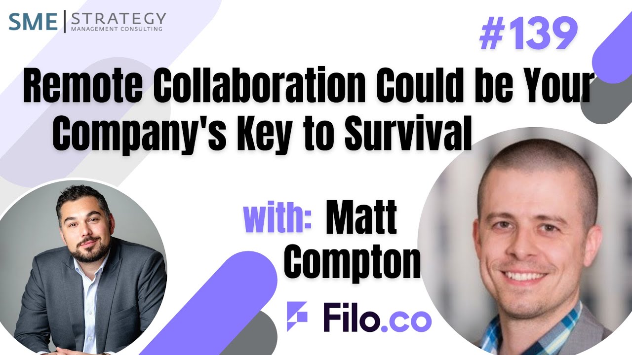 Remote Collaboration Could be Your Company's Key to Survival w/Matt ...