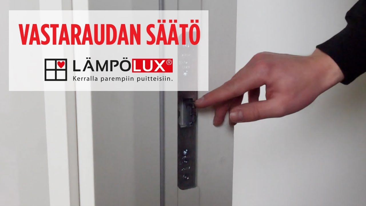 Lämpölux | Korjaa ulko-oven veto | Oven vastaraudan säätö - YouTube