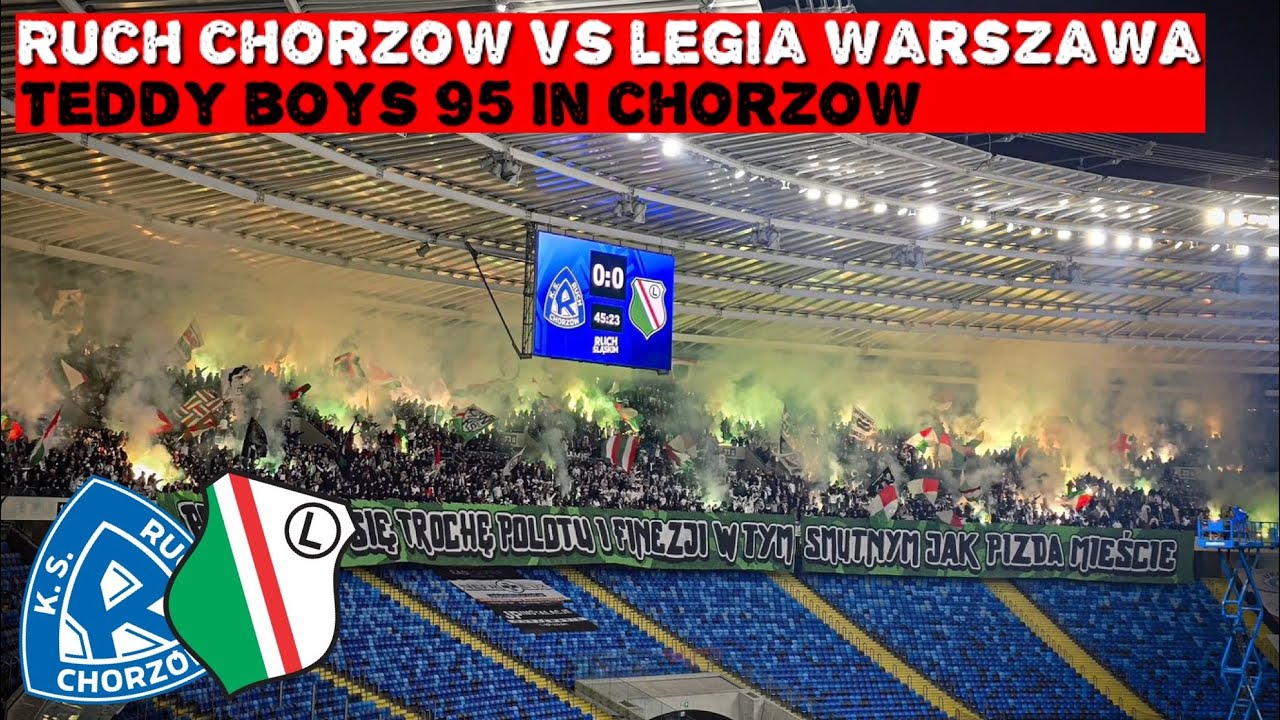 TEDDY BOYS 95 Away In Chorzów | Ruch Chorzów vs Legia Warszawa 0-1 | 09 ...