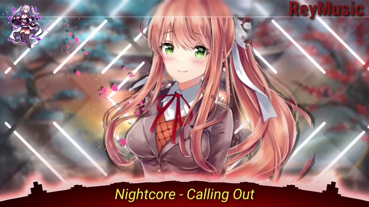Nightcore - Calling Out - YouTube