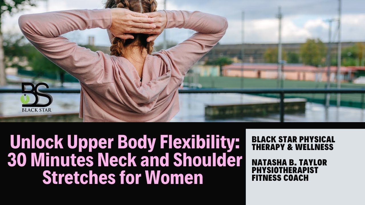 Unlock Upper Body Flexibility: 30 min Neck and Shoulder Stretches for ...