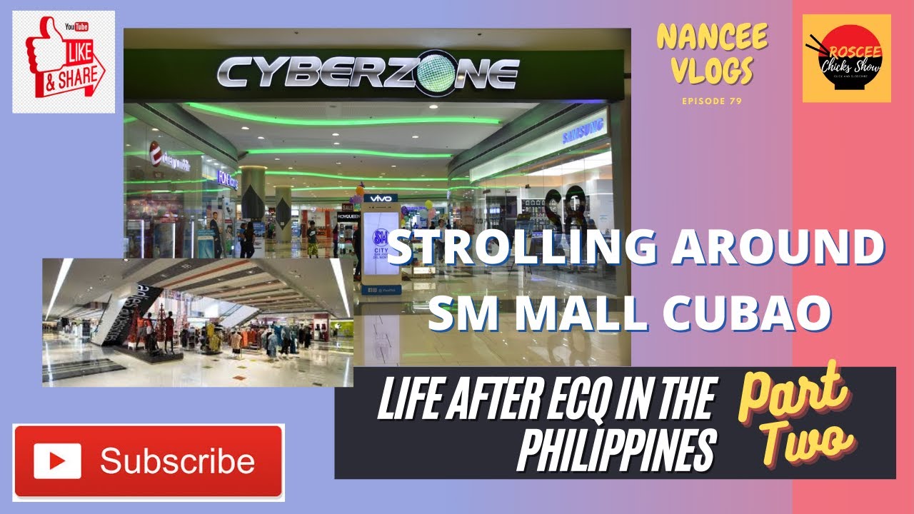 STROLLING AROUND AT SM MALL CUBAO I LIFE AFTER ECQ PART TWO EPISODE 83 ...