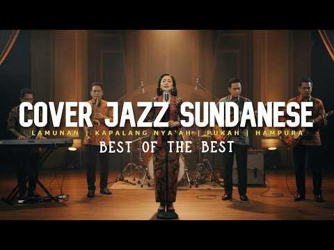 JAZZ COVER SUNDANESE -TOP LAGU SUNDA ALUNAN SANTAI JAZZ SUNDANESE