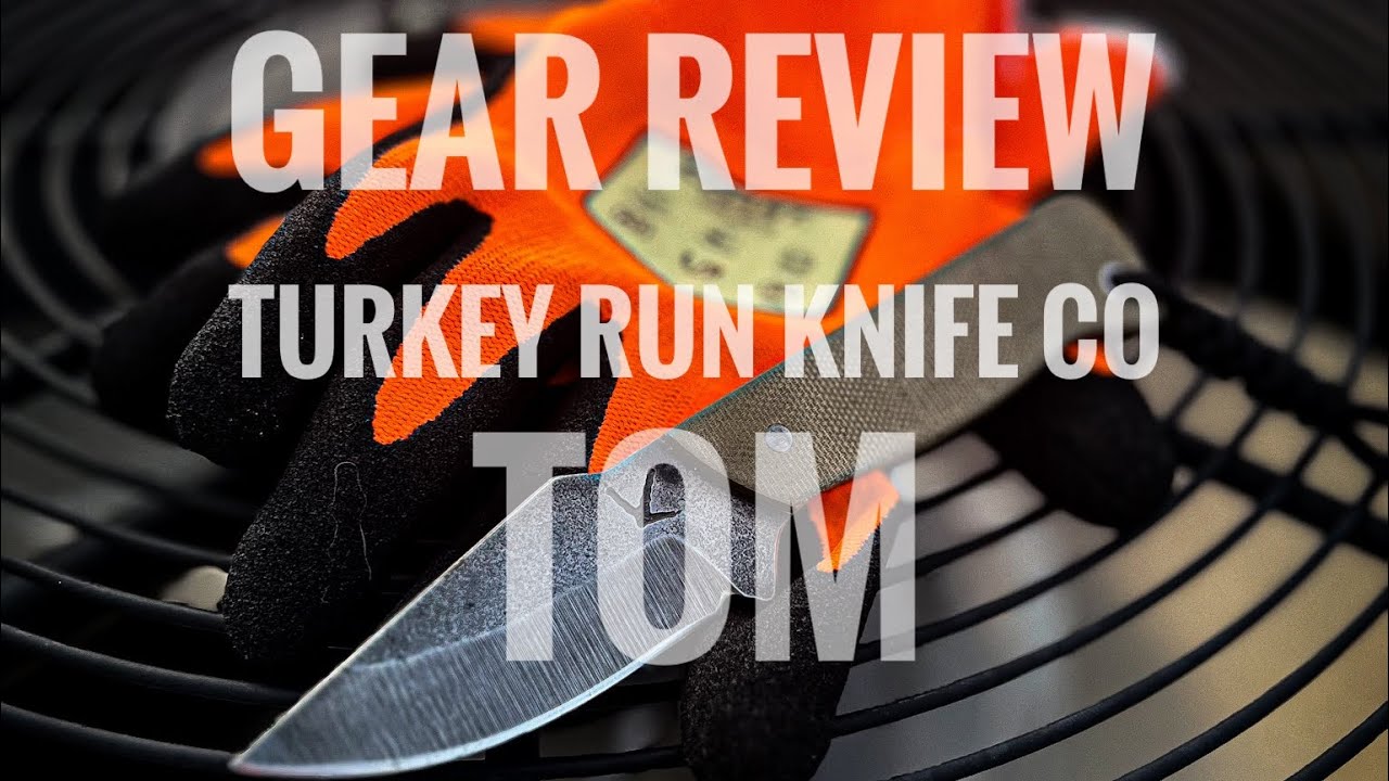 GOBBLE GOBBLE! Gear Review: Turkey Run Knife Co-TOM - YouTube
