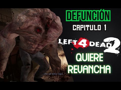 Left 4 Dead 2 / Defunción / Ribera / Capitulo 1 - YouTube