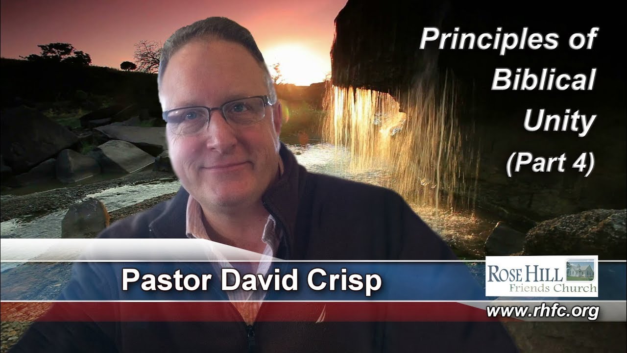 David Crisp: Principles of Biblical Unity (Part 4) - YouTube