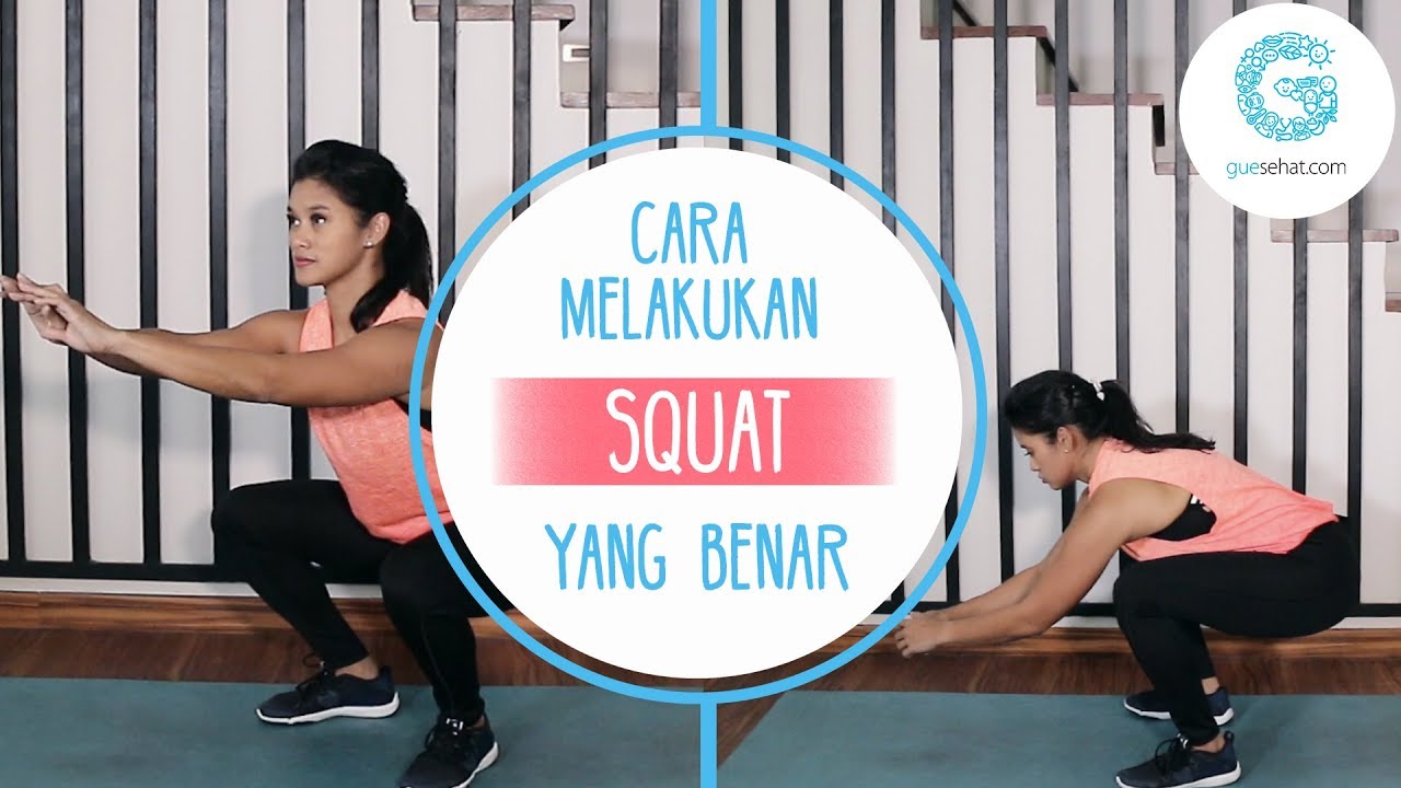 Cara Melakukan Squat yang Benar ft. Adianti Reksoprodjo - YouTube Cara Melakukan Squat yang Benar ft. Adianti Reksoprodjo - YouTube