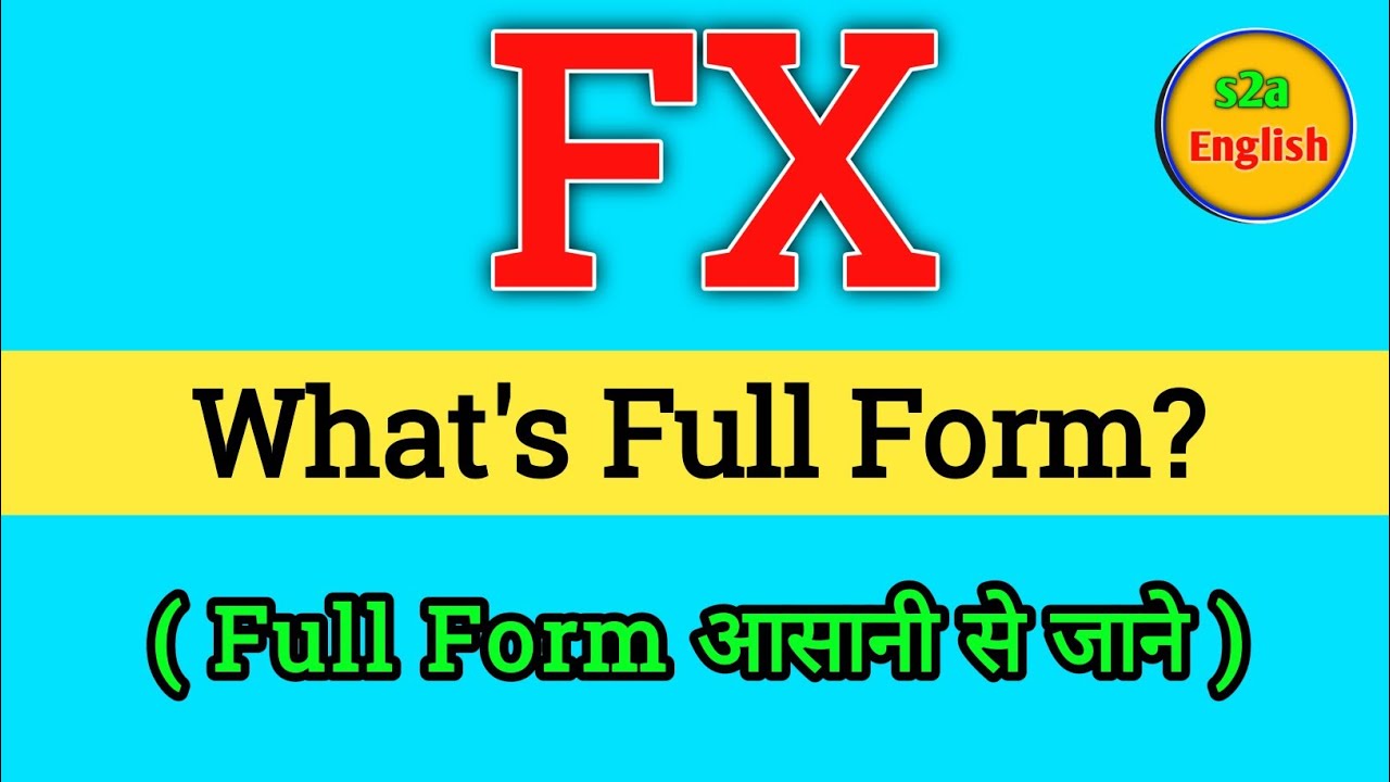 FX ka Full Form kya hai | Full form of FX | Gk questions all full form ...