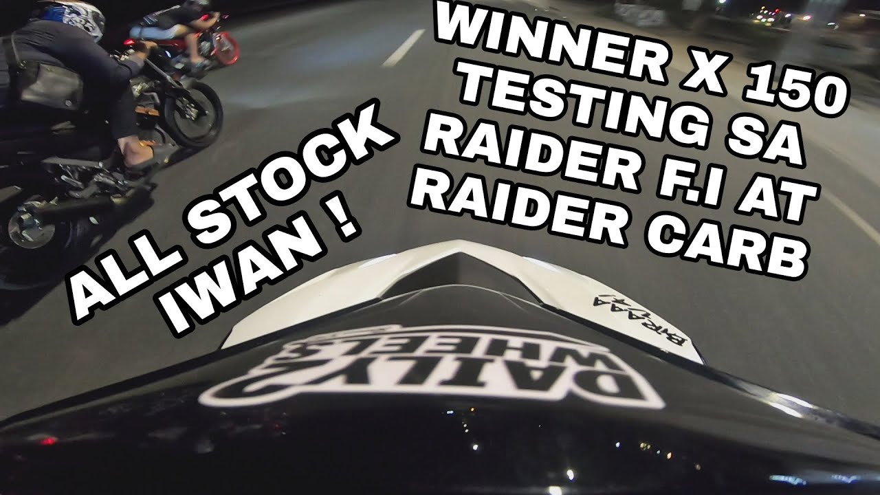 HONDA WINNER X 150 VS RAIDER FI AT RAIDER CARB | ALL STOCK | TOP SPEED ...