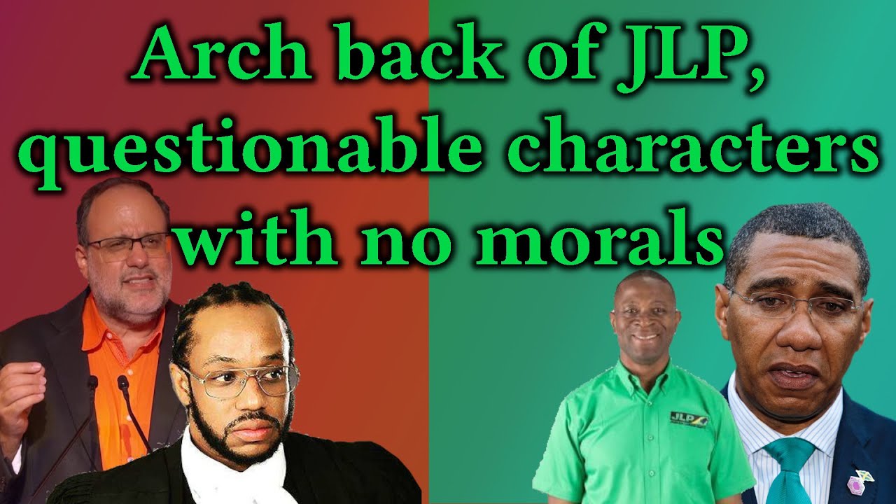 Arch back of JLP, questionable characters with no morals - YouTube