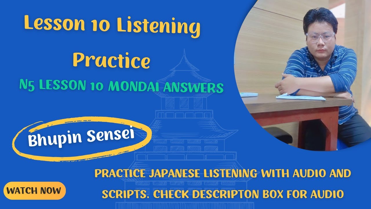 Lesson 10 Listening Practice | N5 lesson 10 Mondai answers | practice ...