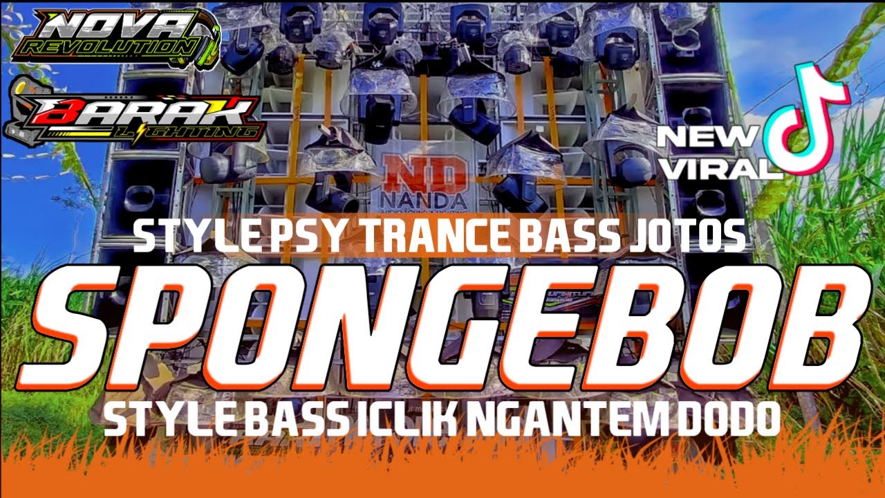 DJ SPONGEBOB BASS ICLIK NROTOK VIRAL - JINGLE BARAK LIGHTING TERBARU ...