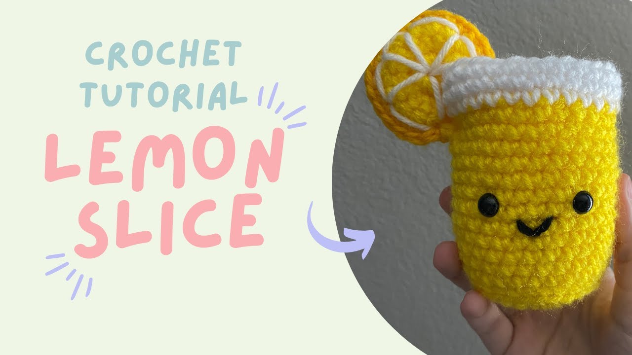 Crochet Tutorial: Lemon Slice - YouTube