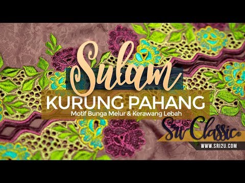 Baju Kurung Pahang - Corak Sulam Bunga Melur [Baju Kurung Pahang 2018]