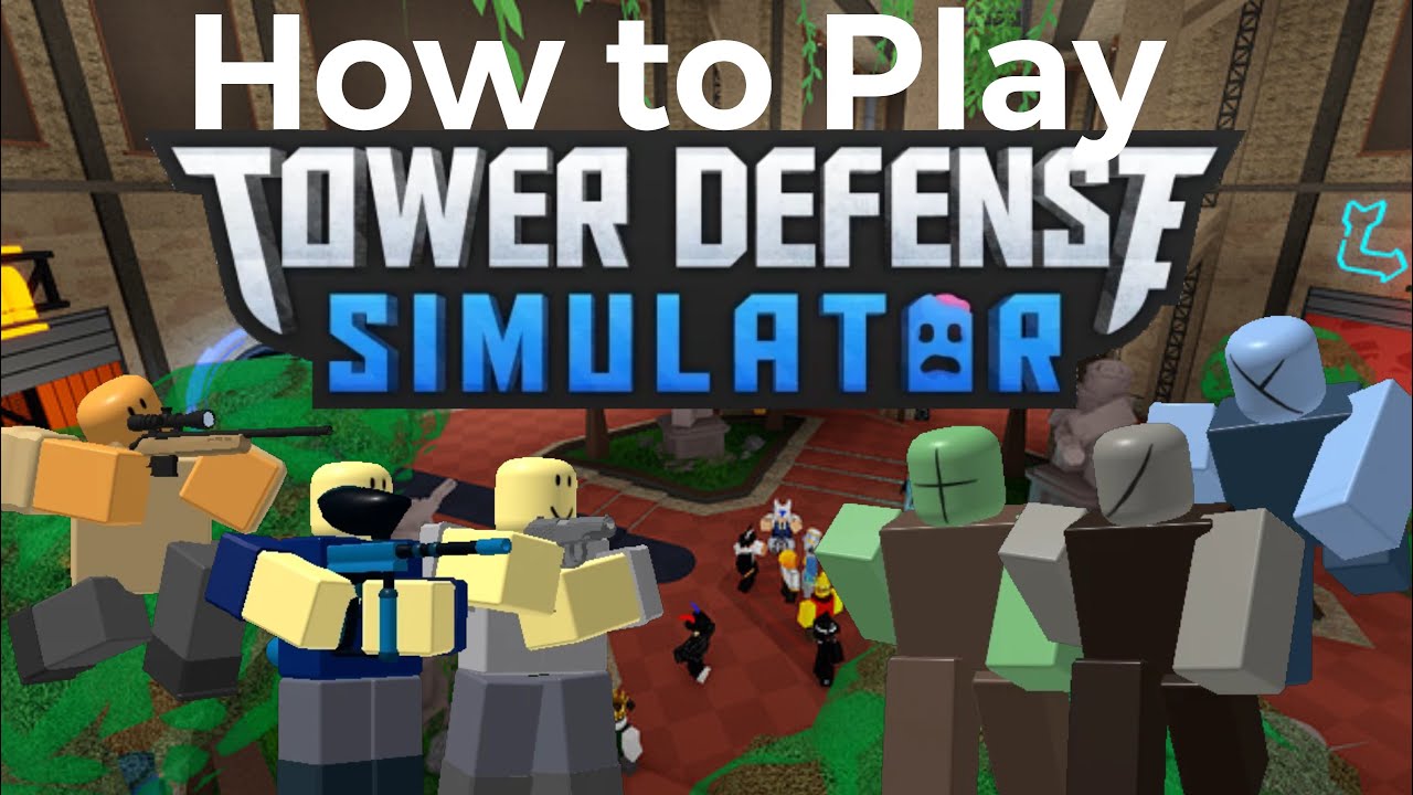 How to Play Tower Defense Simulator - YouTube